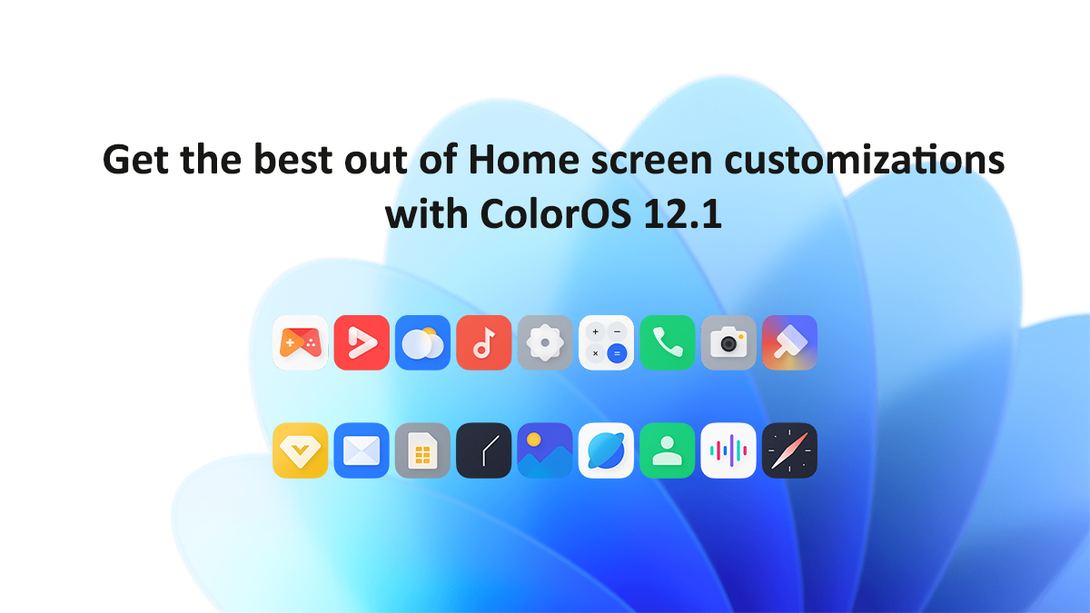 Get the best out of Home screen customizations with ColorOS 12.1