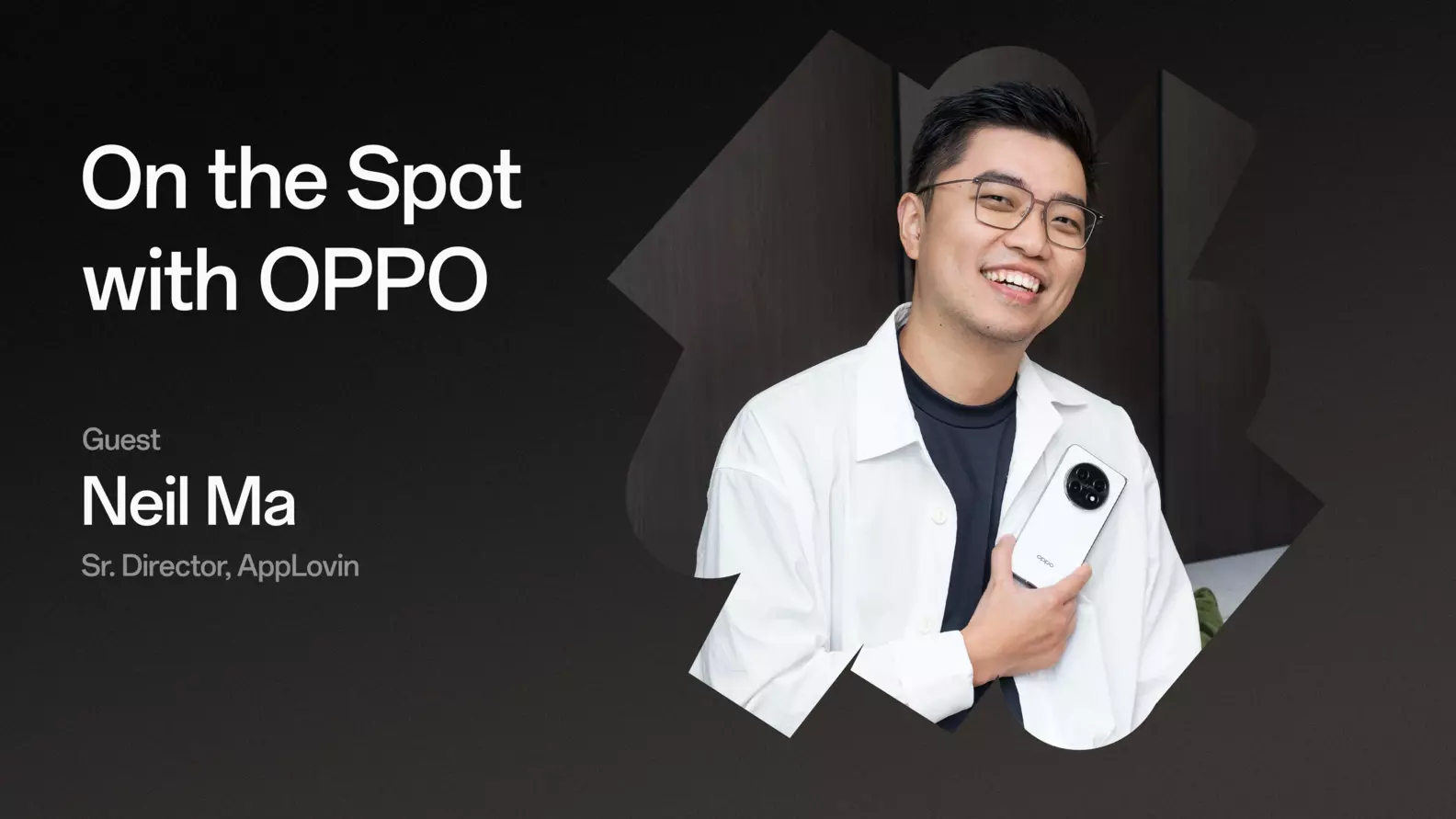 On the Spot with OPPO #6: Neil Ma is Searching for Imperfections